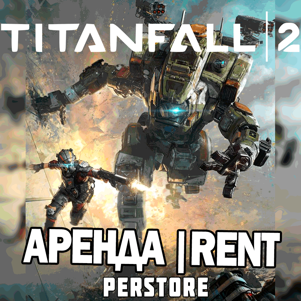 Buy Titanfall 2 ONLINE STEAM Account Rent 7 Day Cheap Choose From